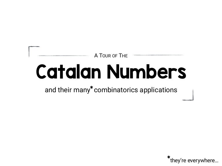 A Tour of the Catalan Numbers