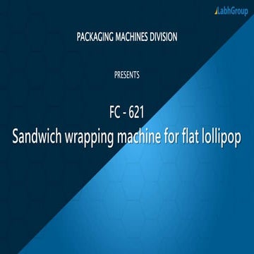 Sandwich wrapping machine to pack flat lollipop | PPTX