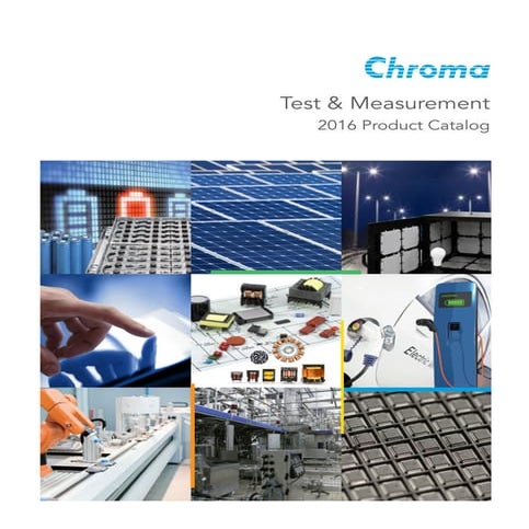 Test & Measurement 2016 Product Catalog Chroma | PDF