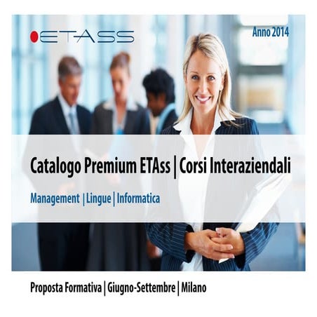 Catalogo Premium | Corsi Interaziendali ETAss - 2014 | PPT