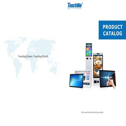 Catalog Touch Screen Manufacturer - 2022V1-2-TouchWo.pdf