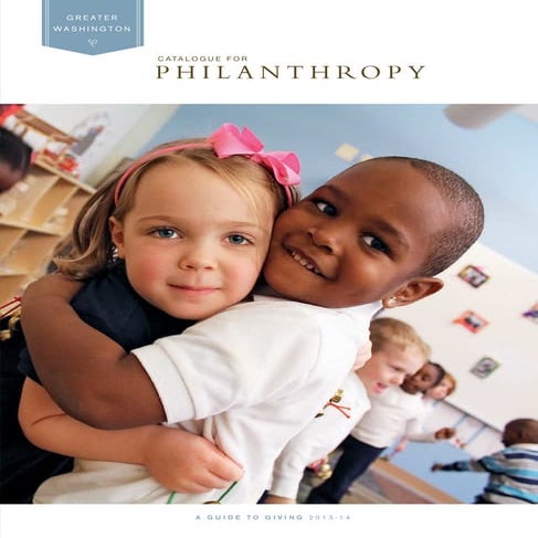 2013-14 Catalogue for Philanthropy: Greater Washington | PDF
