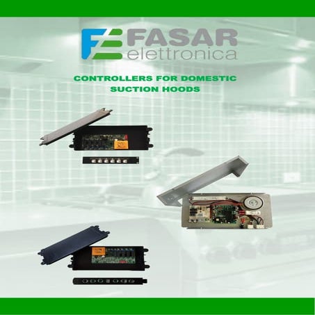 Controllers for domestic hoods (by FASAR ELETTRONICA) | PDF