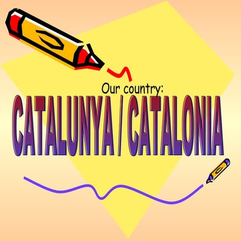 C A T A L U N Y A | PPT