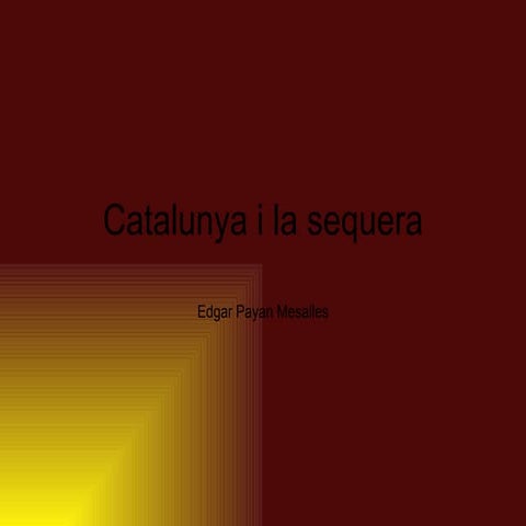 Catalunya I La Sequera | PPT