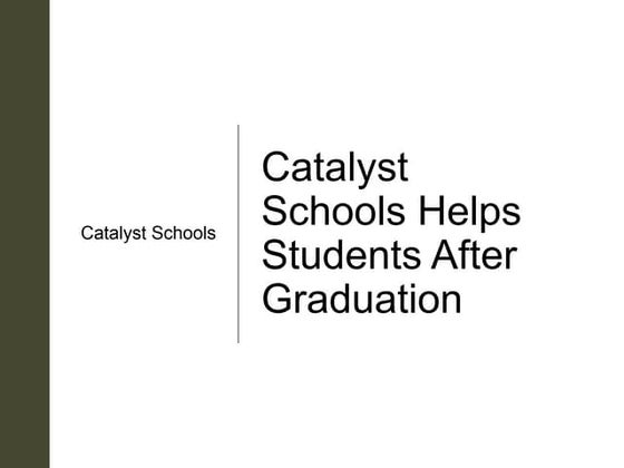 Catalyst Schools presentations