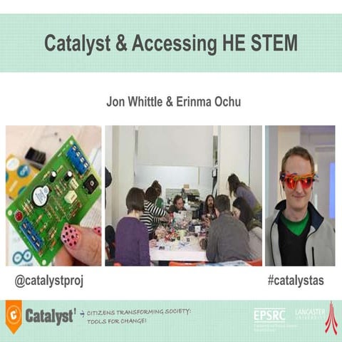 Catalyst workshop - Access to HE STEM | PPT | Science