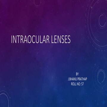 Intra Ocular lens | PPTX