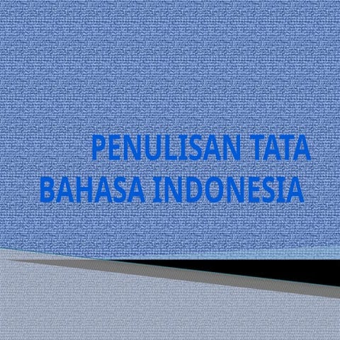Catatan EYD ( Tata Bahasa Indonesia ).pptx