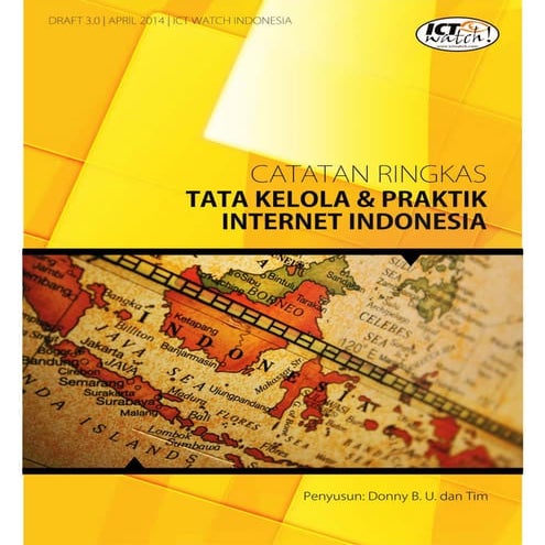 Tata Kelola dan Praktik Internet Indonesia (Caatan Ringkas) | PDF