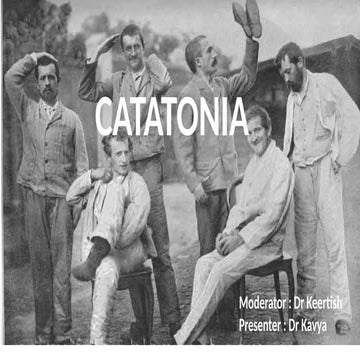 Catatonia.pptx important very psychiatry resident | PPTX
