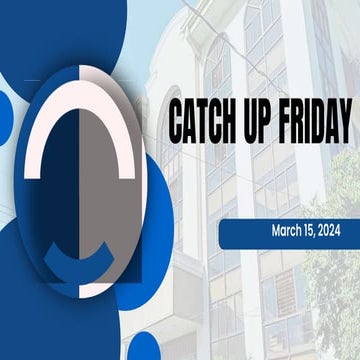 CATCH-UP FRIDAY ACTIVITIES FOR G8, 9, 10-.pptx