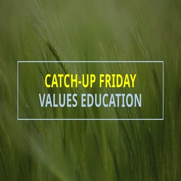 Catch-up Friday (Values Ed) Powerpoint Presentation | PPTX