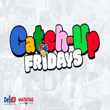 CATCH-UP-FRIDAYS_ORIENTATION-PRESENTATION-1-Mam-MAfe.pptx