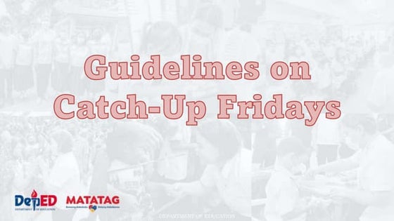 CATCH-UP-FRIDAYS-IMPLEMENTING-GUIDELINES.pptx