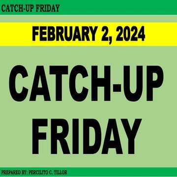 CATCH-UP FRIDAY SESSIONS DAY 2, 2024.pptx