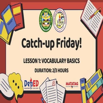 CATCH-UP_FRIDAYS_VOCABULARY_LESSON_1_PRESENTATION_KNHS.pptx