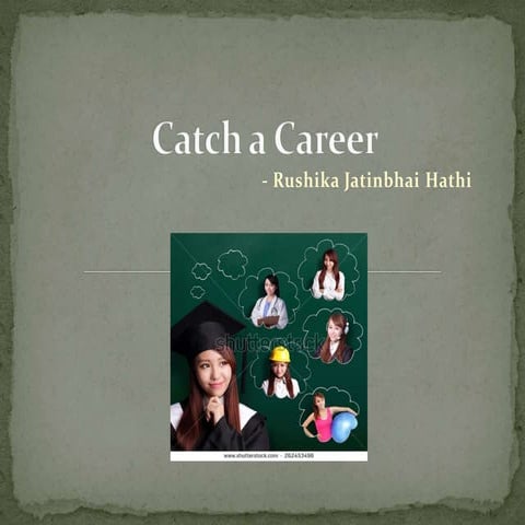 Catch a career | PPTX | Career Advice | Careers