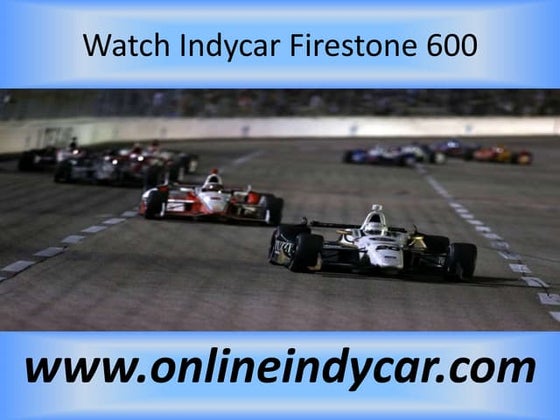 Indycar firestone 600 | PPT