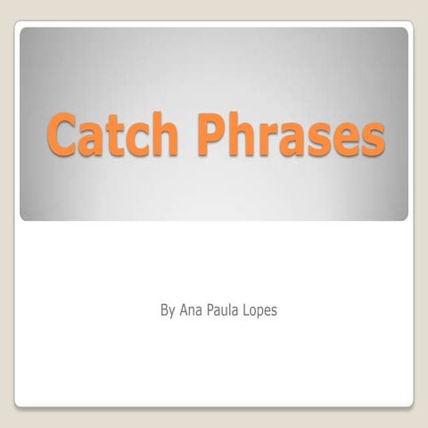 Catch Phrases | PPTX