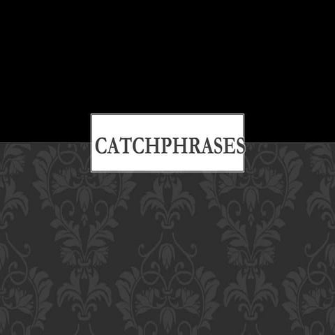 Catchphrases | PPTX