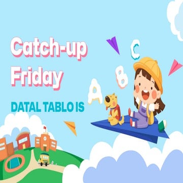 CATCH UP-FRIDAY -DATAL TABLO INTEGRATED SCHOOLpptx | PPT
