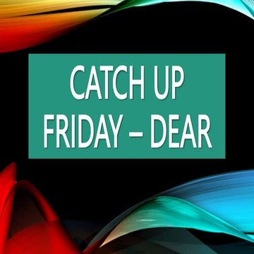 CATCH UP FRIDAY – Drop Everything and Read1.pptx