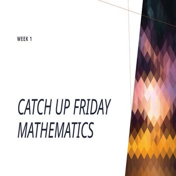 Catch-Up Friday Mathematics week 1..pptx