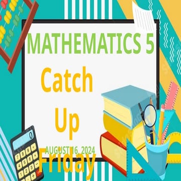 CATCH UP FRIDAY WEEK 1 POWERPOINT IN MATH | PPTX