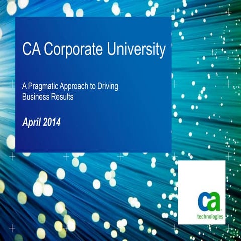 Ca technologies corporate university case study | PPT