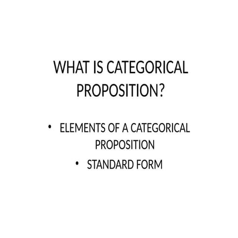 CATEGORICAL PROPOSITION.pptxwefjbwejbfjwbfkjbfrk | PPT