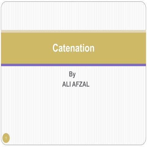 Catenation by Ali Afzal.pptx