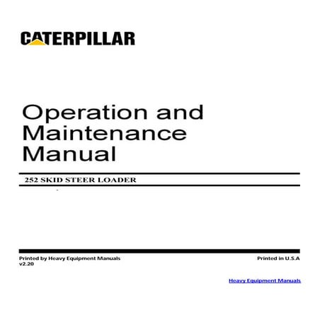 operation maintenance manual - CAT caterpillar 252 skid steer loader ...
