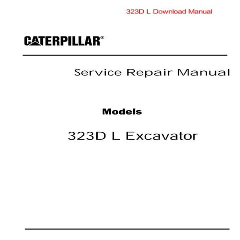 Caterpillar 323D L Heavy equipment repair manual download.pdf