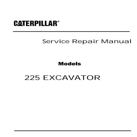 Caterpillar Cat 225 EXCAVATOR (Prefix 76U) Service Repair Manual (76U02729-03764).pdf