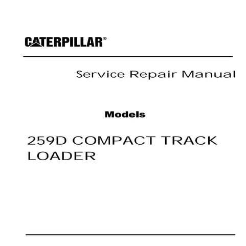 Caterpillar Cat 259D COMPACT TRACK LOADER (Prefix FTK) Service Repair ...