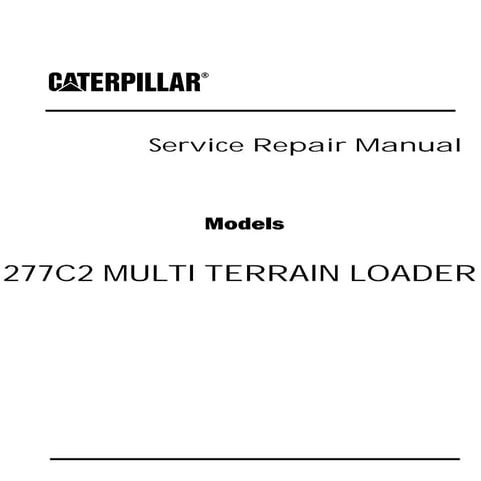 Caterpillar Cat 277C2 MULTI TERRAIN LOADER (Prefix MET) Service Repair ...