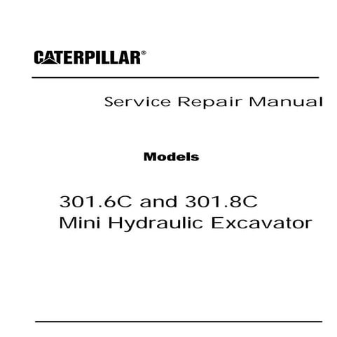 Caterpillar Cat 301.8C Mini Hydraulic Excavator (Prefix JSB) Service Repair Manual (JSB00001 and ...