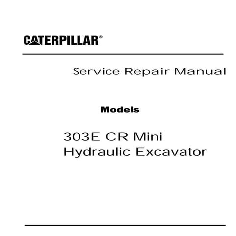 Caterpillar Cat 303E CR Mini Hydraulic Excavator (Prefix SMG) Service ...