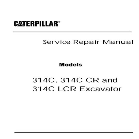 Caterpillar Cat 314C CR Excavator (Prefix PCA) Service Repair Manual ...