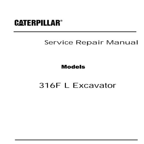 Caterpillar Cat 316F L Excavator (Prefix ECZ) Service Repair Manual ...