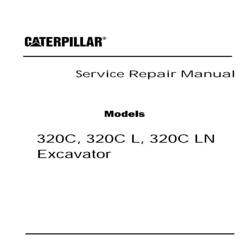 Caterpillar Cat 320C L Excavator (Prefix DBG) Service Repair Manual (DBG00001 and up).pdf
