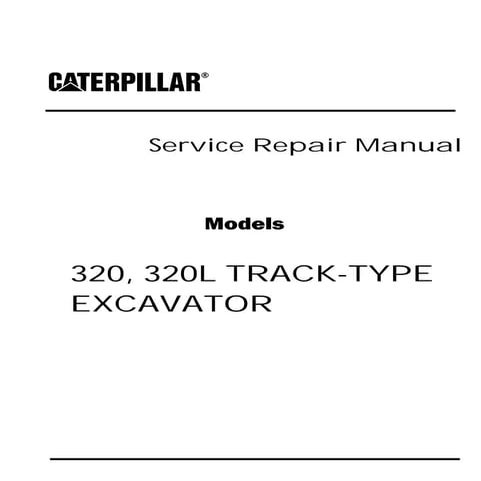 Caterpillar Cat 320 TRACK-TYPE EXCAVATOR (Prefix 1TL) Service Repair ...