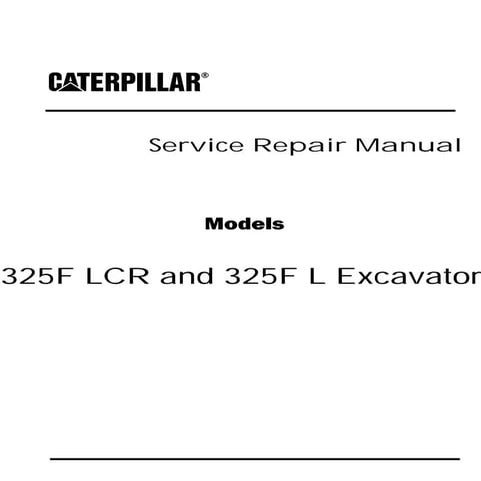 Caterpillar cat 325 f lcr excavator (prefix xaa) service repair manual (xaa00001 and up) | PDF