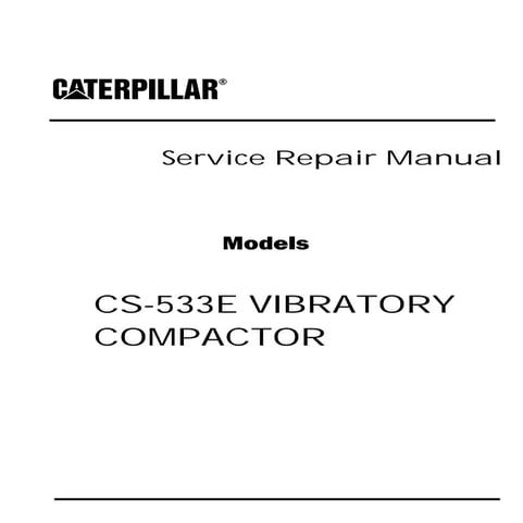 Caterpillar Cat CS-533E VIBRATORY COMPACTOR (Prefix TBE) Service Repair ...