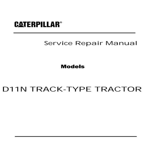 Caterpillar cat d11 n track type tractor (prefix 74z) service repair ...