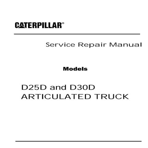 Caterpillar Cat D25D ARTICULATED TRUCK (Prefix 3AJ) Service Repair ...