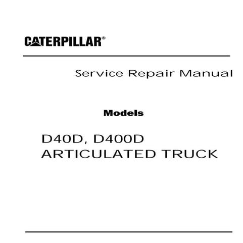 Caterpillar Cat D400D ARTICULATED TRUCK (Prefix 2JJ) Service Repair ...