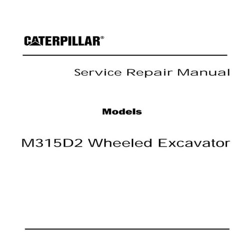 Caterpillar Cat M315D2 Wheeled Excavator (Prefix CH3) Service Repair ...