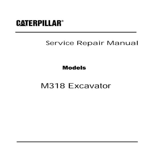 Caterpillar Cat M318 Excavator (Prefix 8AL) Service Repair Manual ...